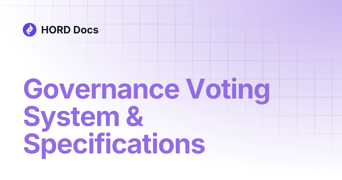 Governance Voting System & Specifications | HORD Docs
